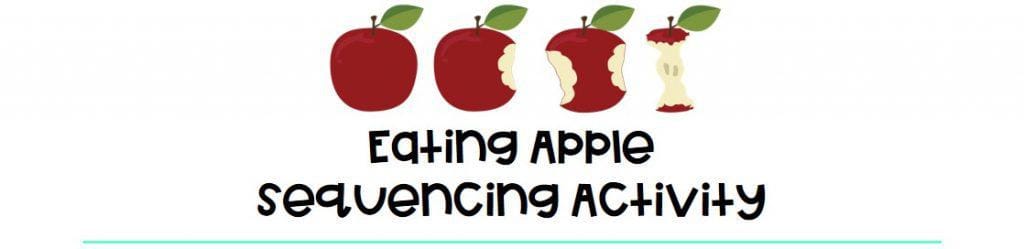 Eating Apple Sequencing Printable - FREE 3 Sets of Apples - FluffyTots
