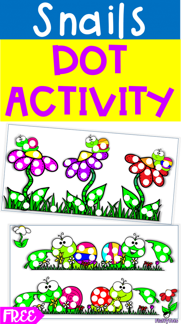 Snails Dot Activity : FREE 3 Fascinating Snails Dot Printable - FluffyTots