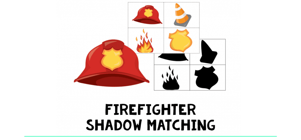 Firefighter Printable with 4 FREE Shadow Matching - FluffyTots