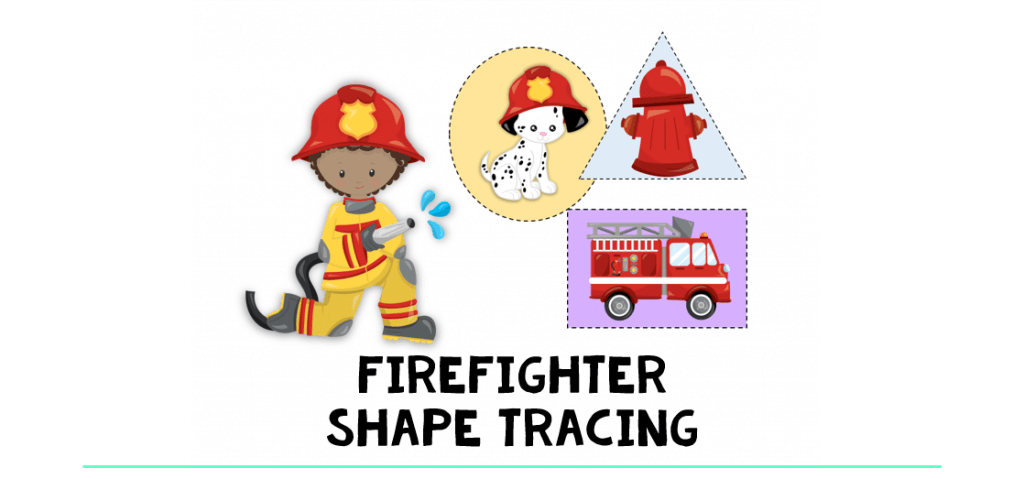 Firefighter Shape Tracing : FREE 3 Shapes to Be Traced - FluffyTots