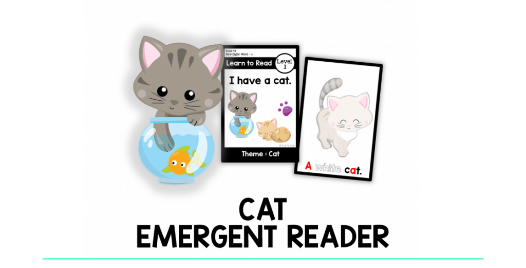 Cat Emergent Reader : Plus FREE 2 Activities - FluffyTots