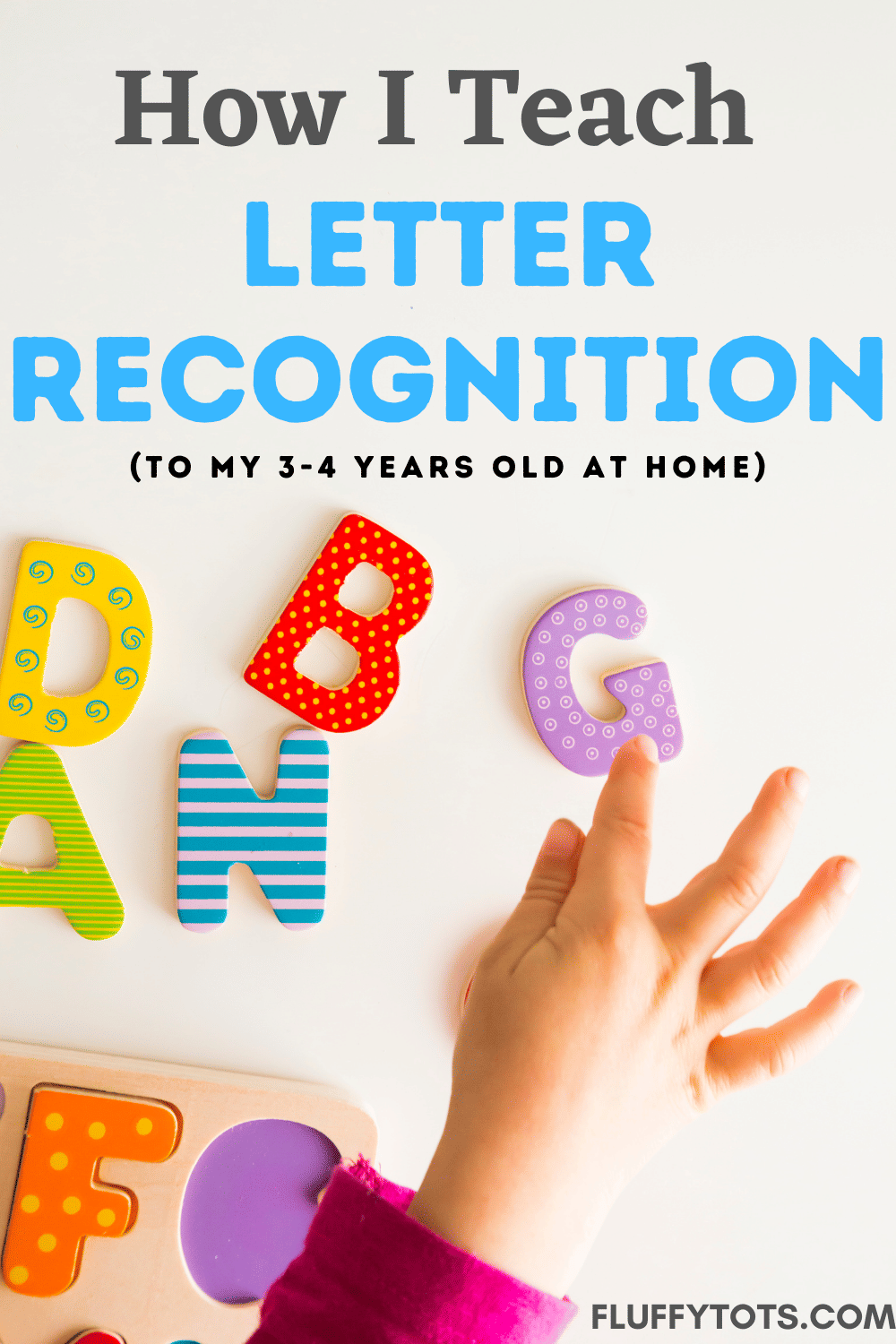 How to Teach Letter Recognition to 4 Years Old - FluffyTots